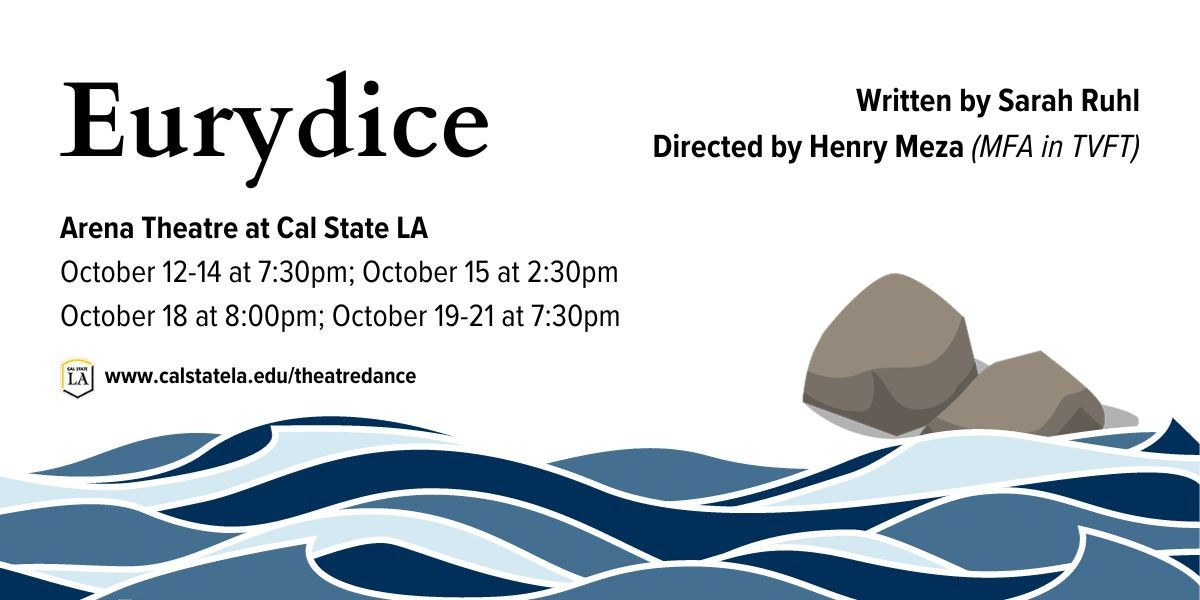 Eurydice | Cal State LA